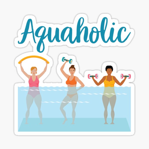 "Aquaholic Water Aerobics" Sticker for Sale by jaygo | Redbubble