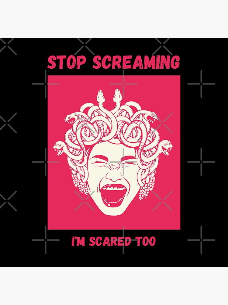 "Stop Screaming I'm Scared Too Snake Hairs" Sticker for Sale by lordyswiss | Redbubble