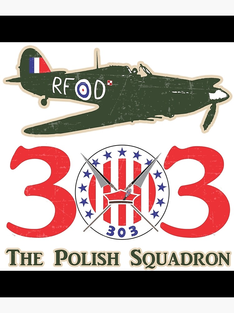 "No.303 Polish Fighter Squadron RAF Hurricane Poster" Poster for Sale ...