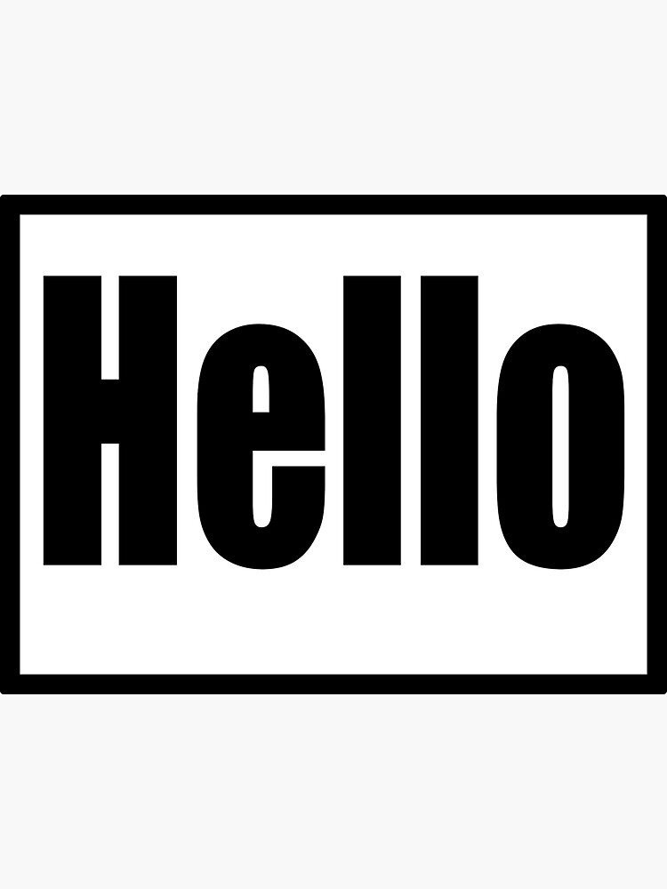 "say Hello to your friends" Sticker for Sale by Latifishop | Redbubble