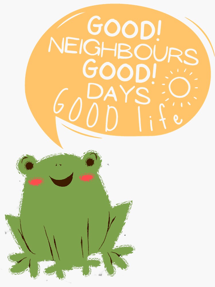 "Good Neighbours Good Days Good Life Neighbours Tv" Sticker for Sale by ...