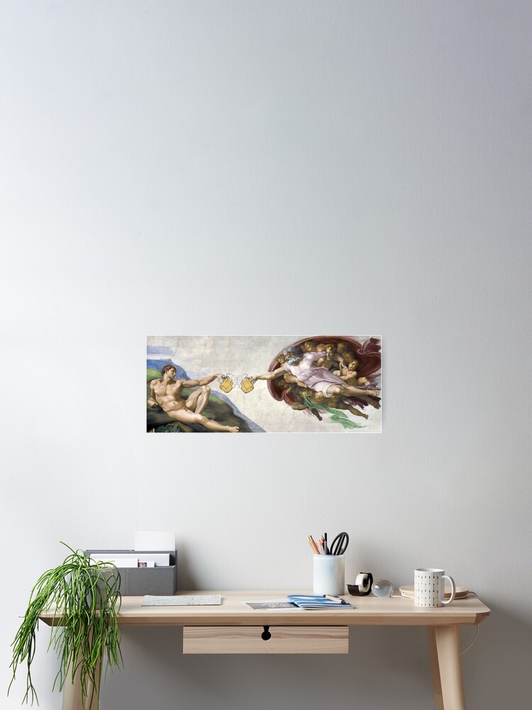 "The creation of Adam parody with beer" Poster by Arth1nker | Redbubble