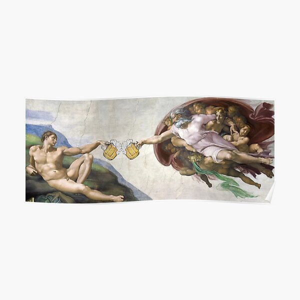 "The creation of Adam parody with beer" Poster for Sale by Arth1nker ...