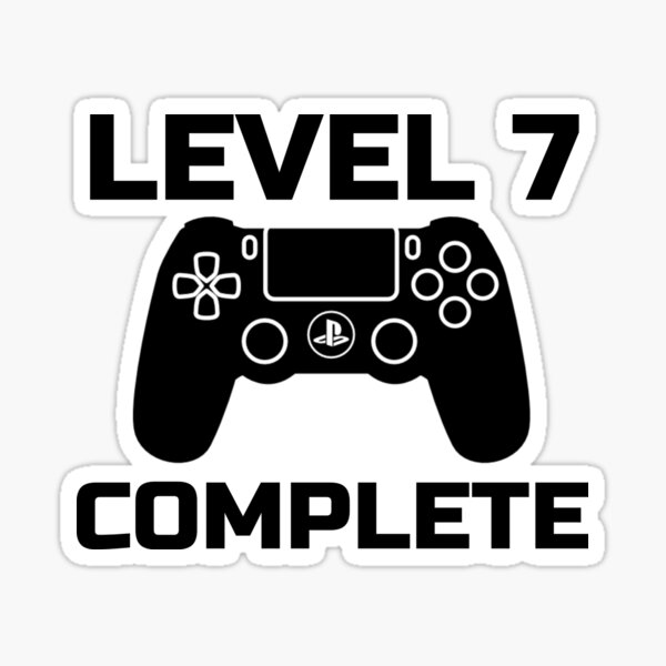 "Level 7 Complete 7th Birthday for video game Gamer" Sticker for Sale ...