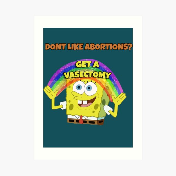 "Vasectomy Meme " Art Print for Sale by CustomTeesCA1 | Redbubble