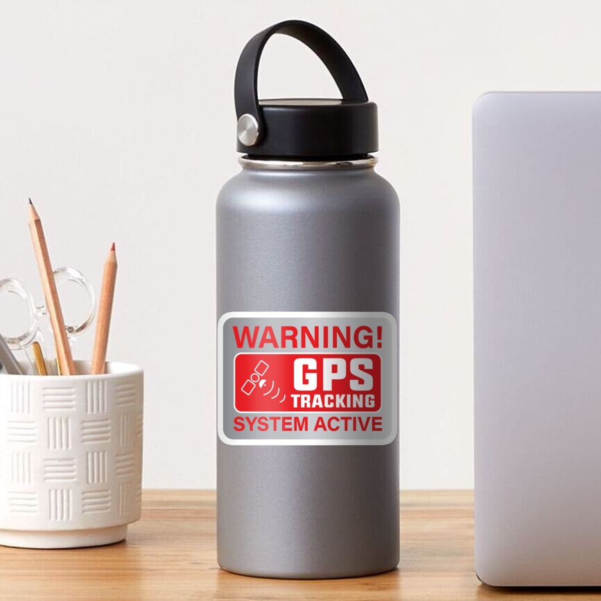 "Warning GPS Tracking System Active Sign" Sticker for Sale by StickDeco ...