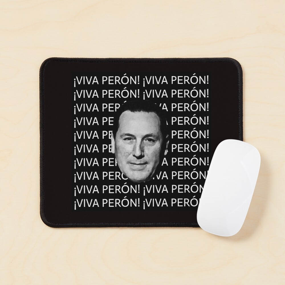 "¡Viva Perón! Long live Peron Juan Peron Politician Based Argentina ...