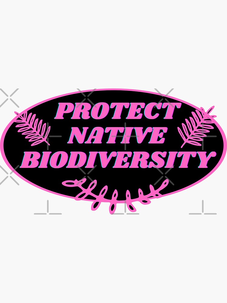 "Protect Native Biodiversity Pink + Black" Sticker for Sale by ...