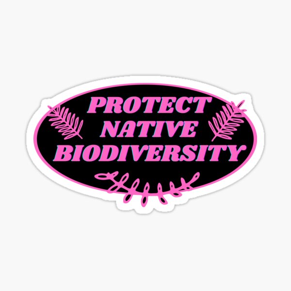 "Protect Native Biodiversity Pink + Black" Sticker for Sale by ...