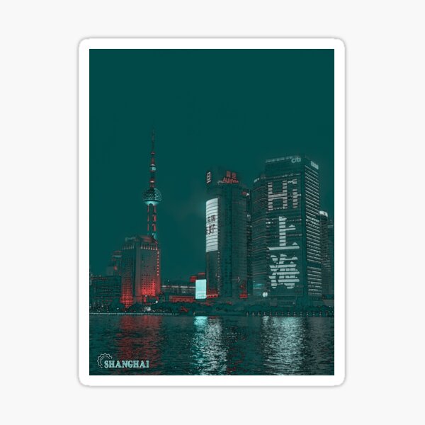 "Shanghai China City" Sticker for Sale by PostersStickers | Redbubble
