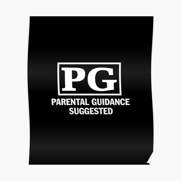 "Rated PG" Poster for Sale by twHistory | Redbubble