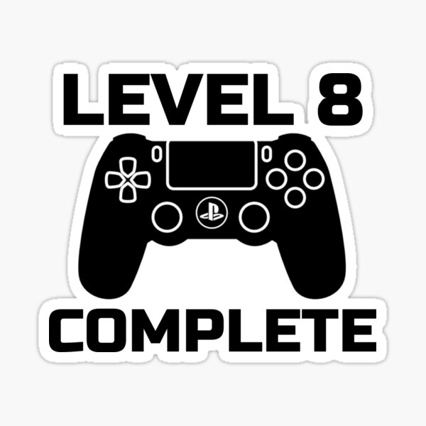 "Level 8 Complete, 8th birthday, eight year old video game gamer ...