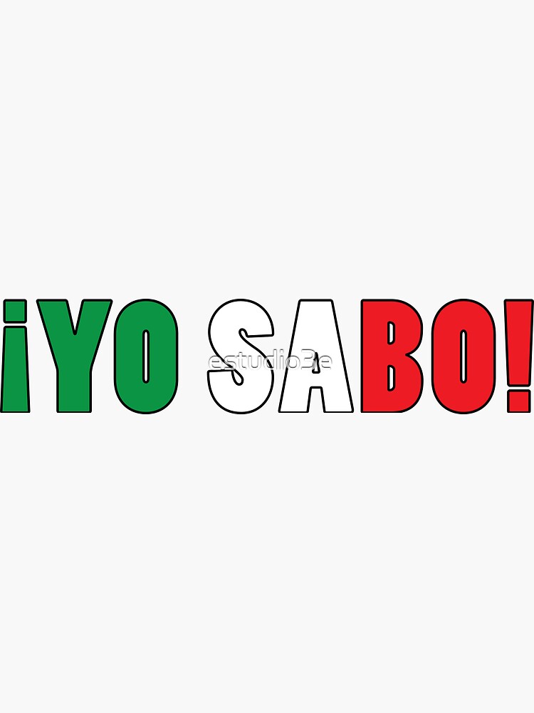 "YO SABO" Sticker for Sale by estudio3e | Redbubble
