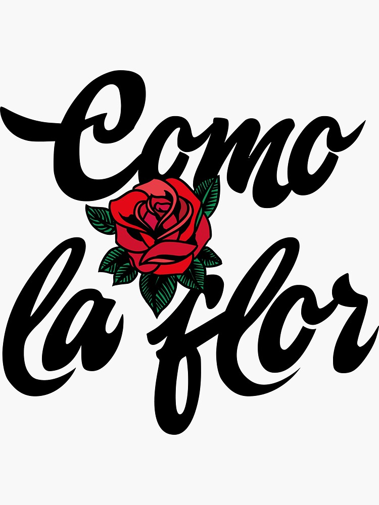 "Como la Flor, canción Selena" Sticker for Sale by LatinoPower | Redbubble