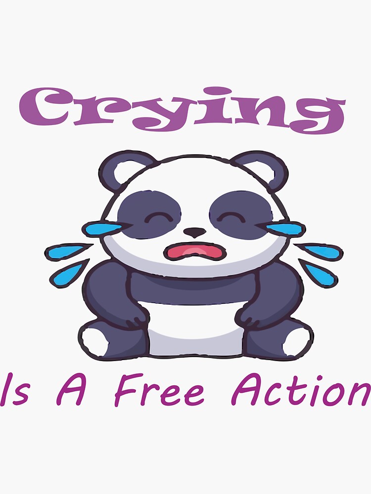 "CRYING IS A FREE ACTION Essential T-Shirt " Sticker for Sale by AdOmar ...