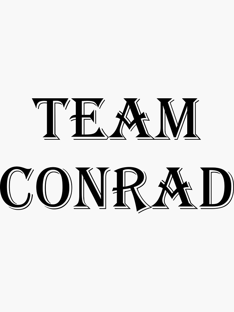 "The Summer I Turned Pretty- Team Conrad" Sticker for Sale by FobFan93 ...