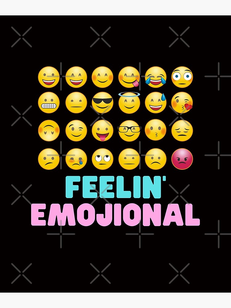"Feelin' Emojional Funny Emoji Design" Poster for Sale by SpudMonkey815 ...