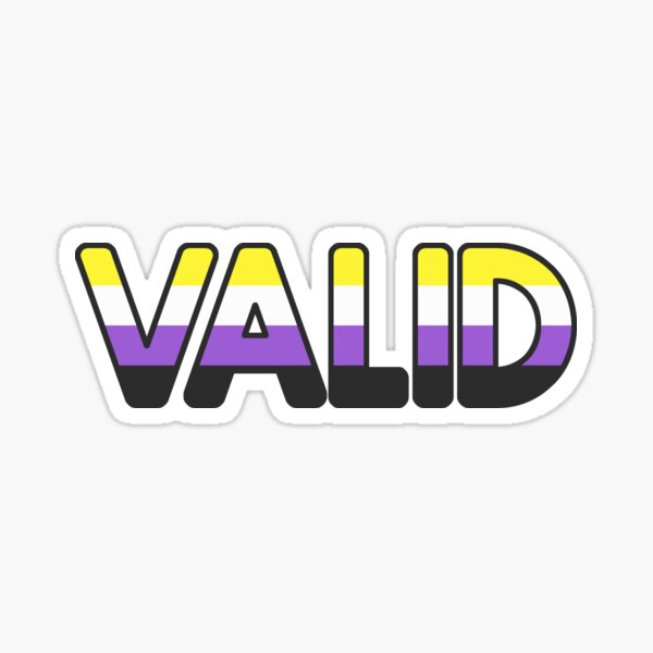 "VALID enby: non-binary people are valid pride flag" Sticker for Sale ...