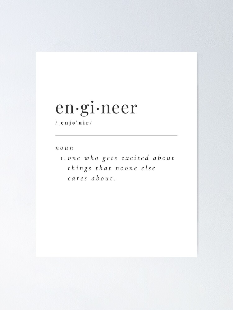 "Engineer Definition" Poster for Sale by miihammer | Redbubble