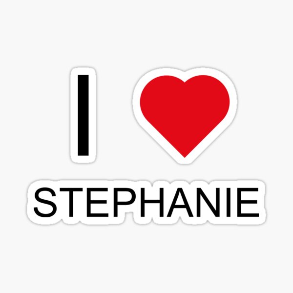 "I Love Stephanie" Sticker for Sale by brewprints | Redbubble