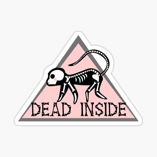 "Dead Inside Skeleton Monkey" Sticker for Sale by ChiweenieHobbit ...