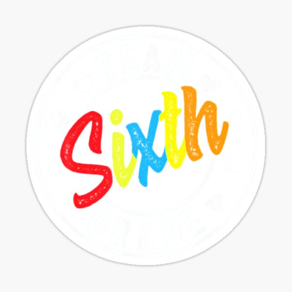 "Sixth Grade Back To School" Sticker for Sale by carlereid33 | Redbubble