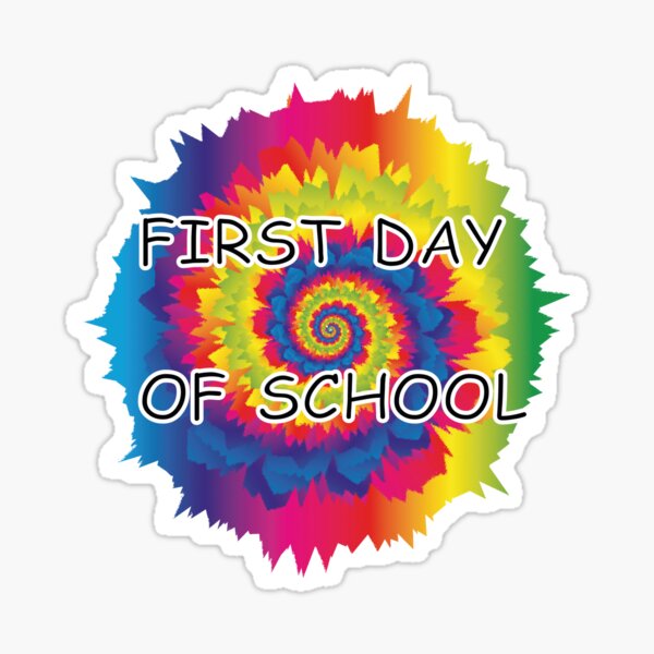 "FIRST DAY OF SCHOOL" Sticker for Sale by NADIA-Mode | Redbubble