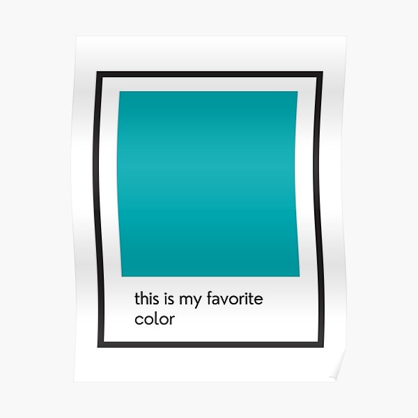 "Favorite Color:" Poster for Sale by miihammer | Redbubble