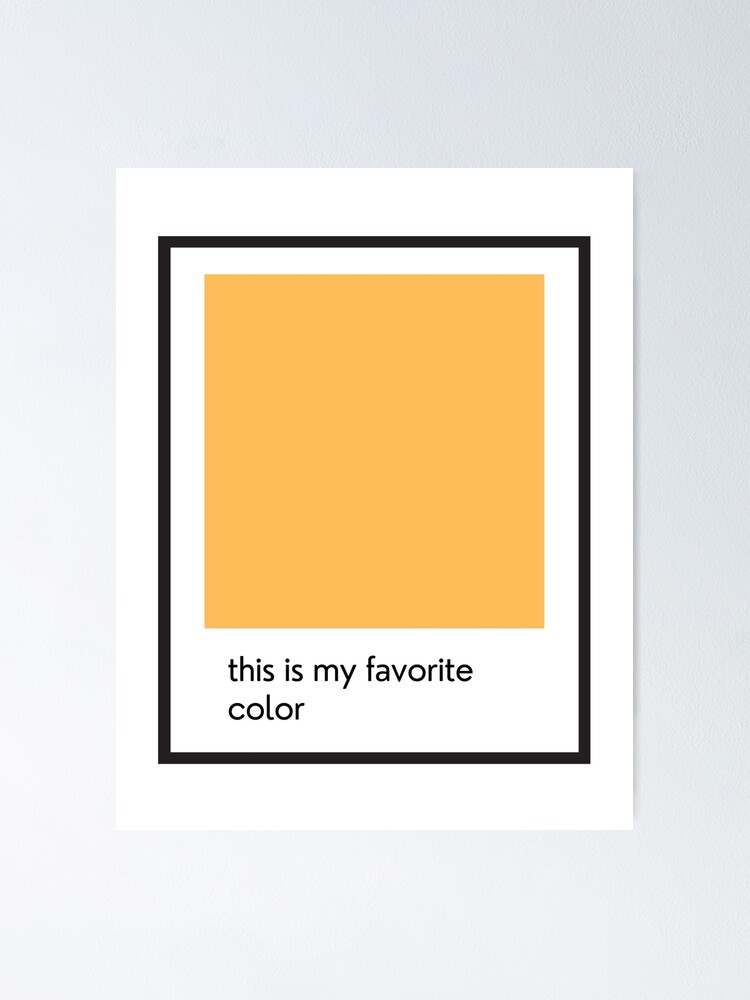 "Favorite Color:" Poster for Sale by miihammer | Redbubble