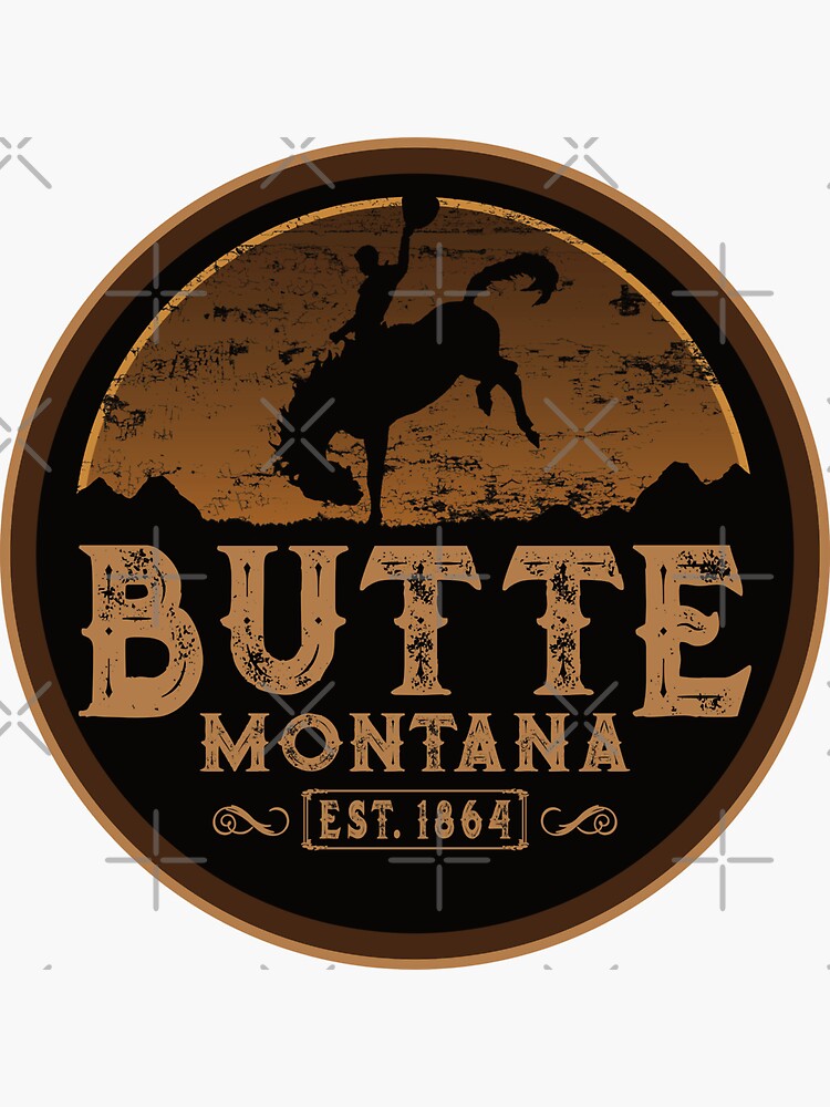 "Butte, Montana MT Wild West Cowboy " Sticker for Sale by NoBonesLife ...