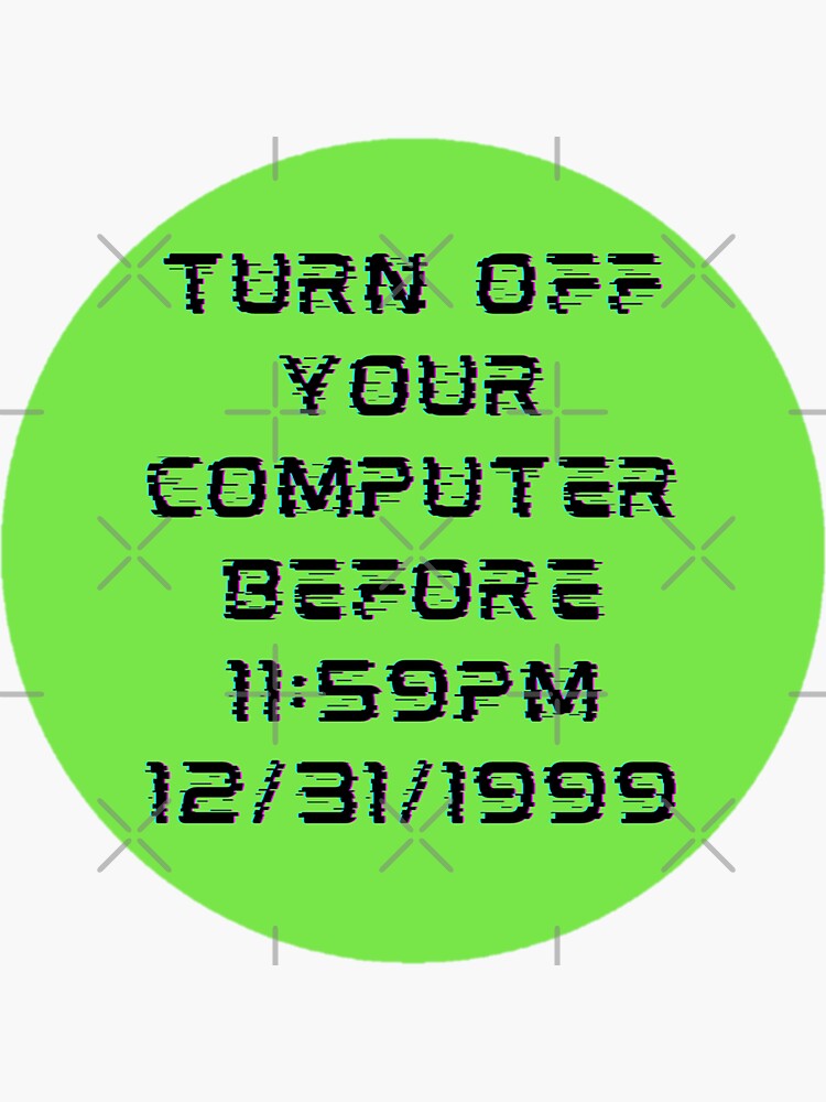 "beware y2k" Sticker for Sale by dedick | Redbubble