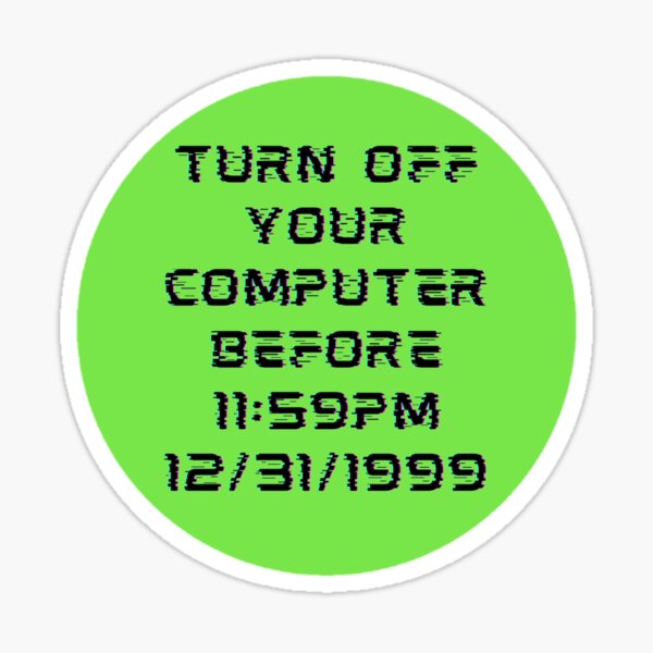 "beware y2k" Sticker for Sale by dedick | Redbubble