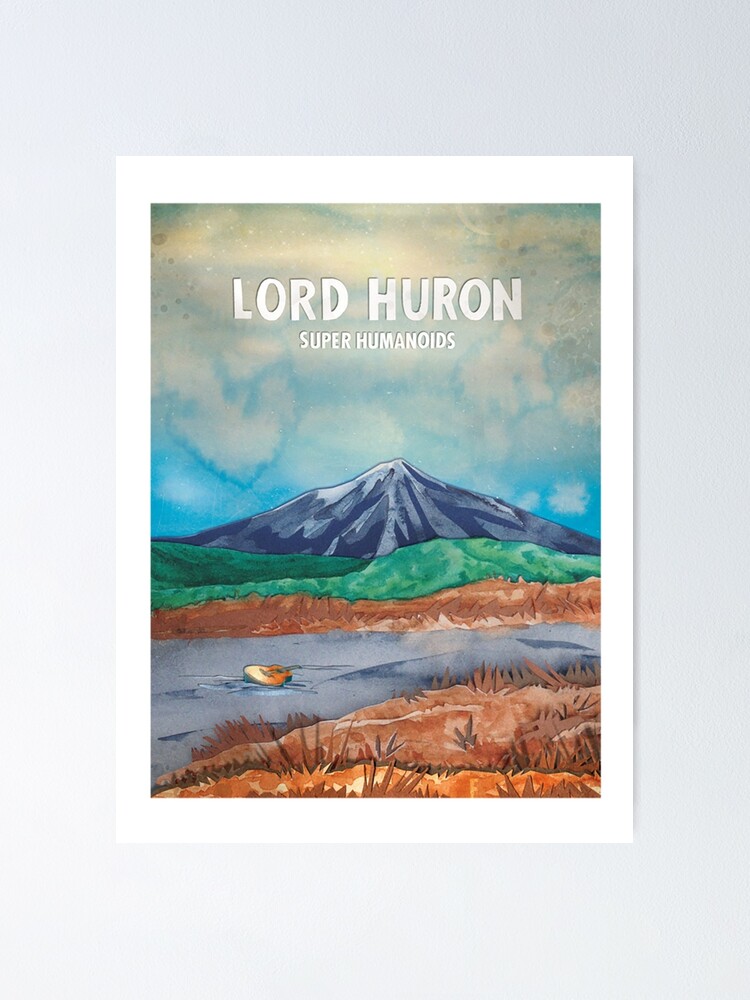 "lord huron super humanoids" Poster for Sale by bni562490 | Redbubble