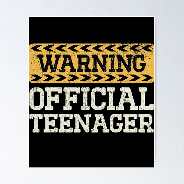 "Warning Official Teenager" Poster for Sale by nwaja-art | Redbubble
