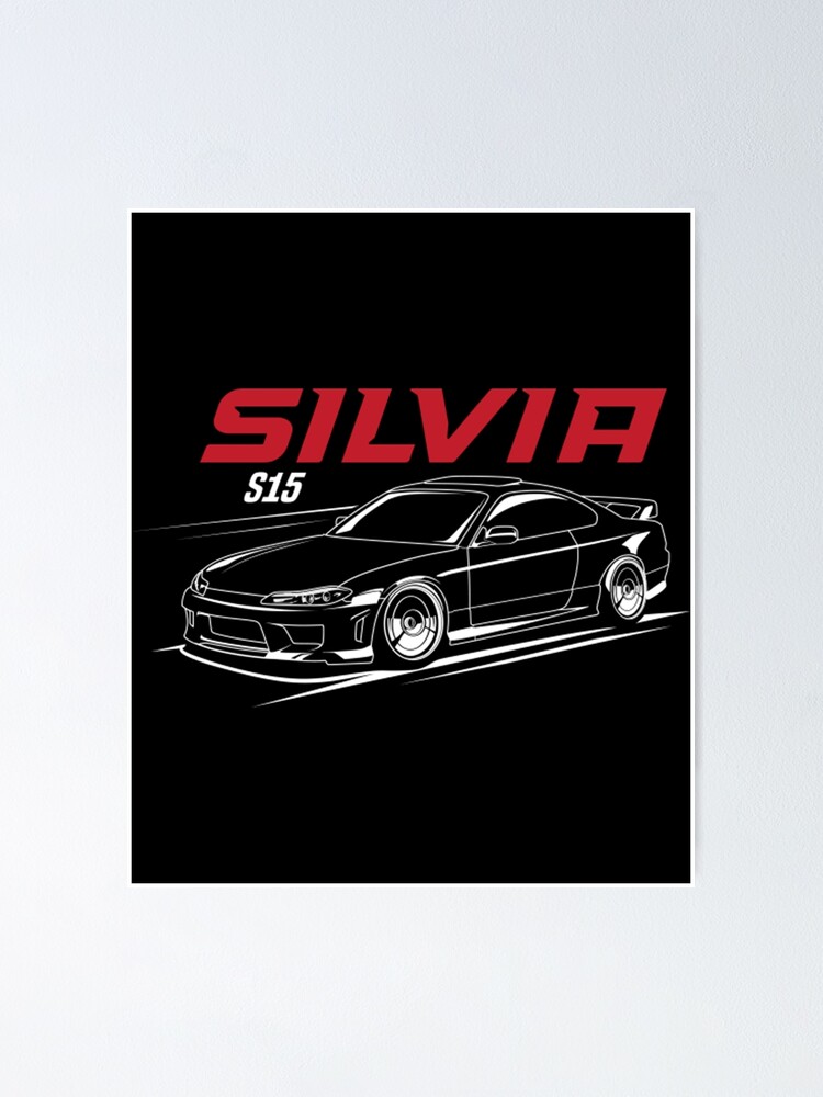 "Nissan Silvia S15 T-ShirtNissan Silvia s15" Poster for Sale by ...
