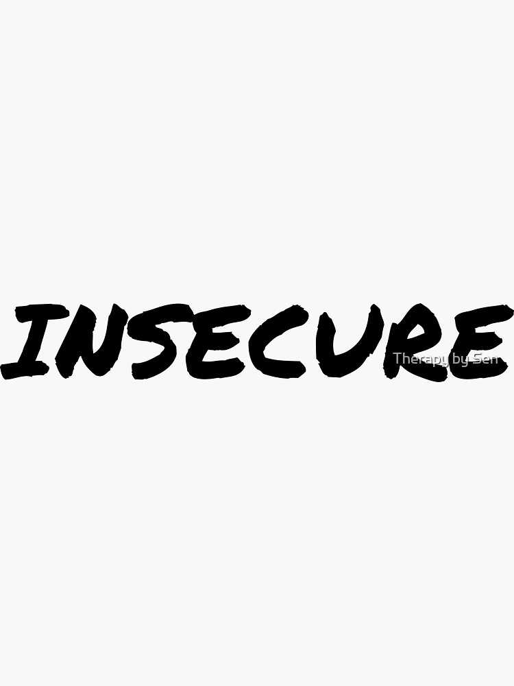 "I am insecure emotion and mood - mental health" Sticker for Sale by ...