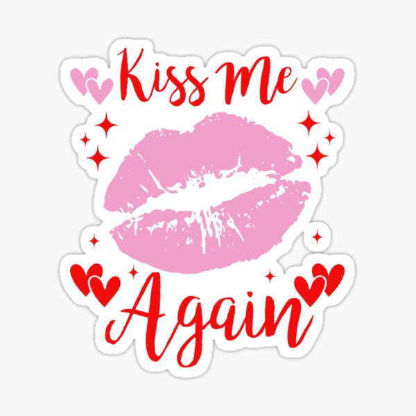 Kiss Me Again Theory Of Love Sticker For Sale By Smokeyrobinson Redbubble