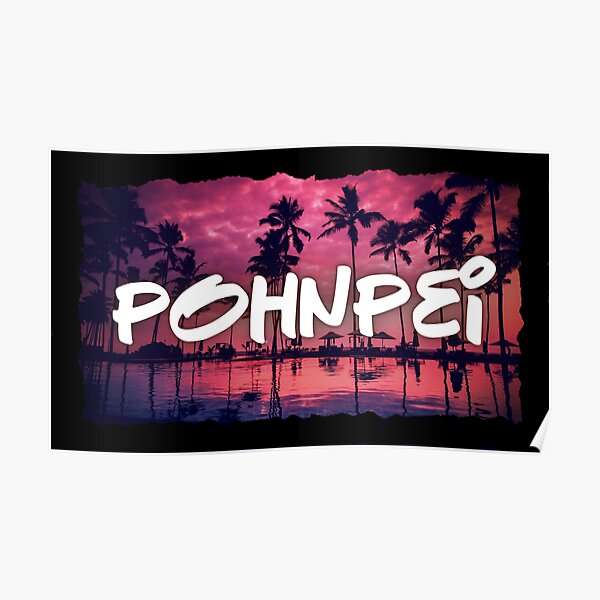 "Pohnpei" Poster for Sale by PolyMicroMela | Redbubble
