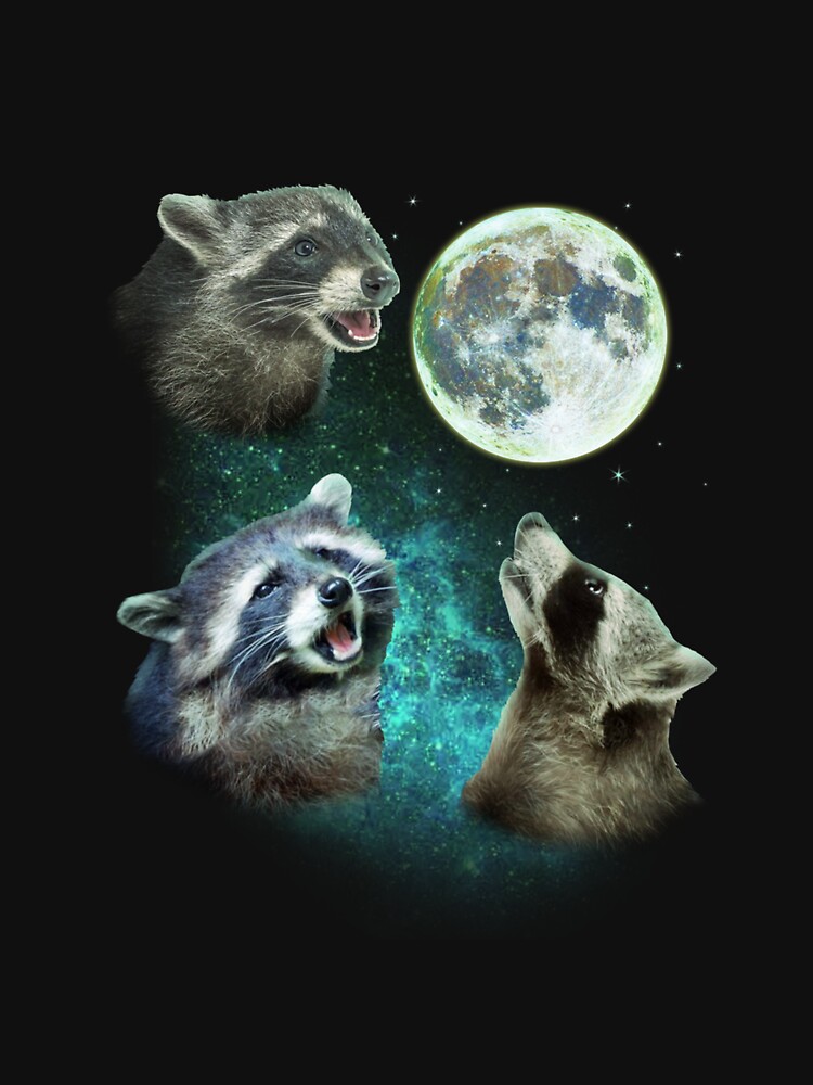 "Three Racoons Howl At Moon 3 Wolfs - Funny Wolves Parody" T-shirt for ...