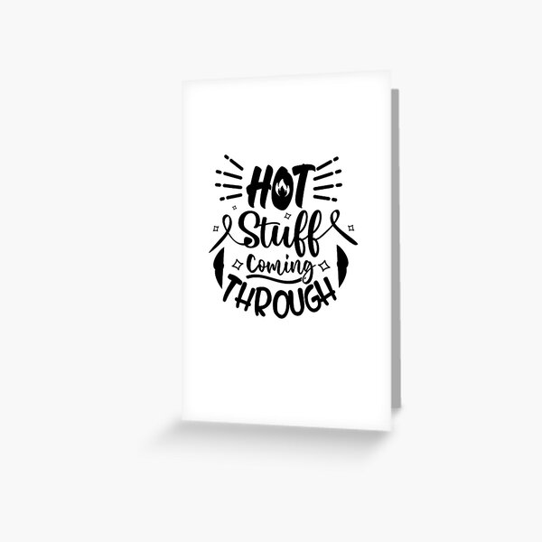 "Hot Stuff Coming Through | Kitchen Puns | Gifts For Cooking ...
