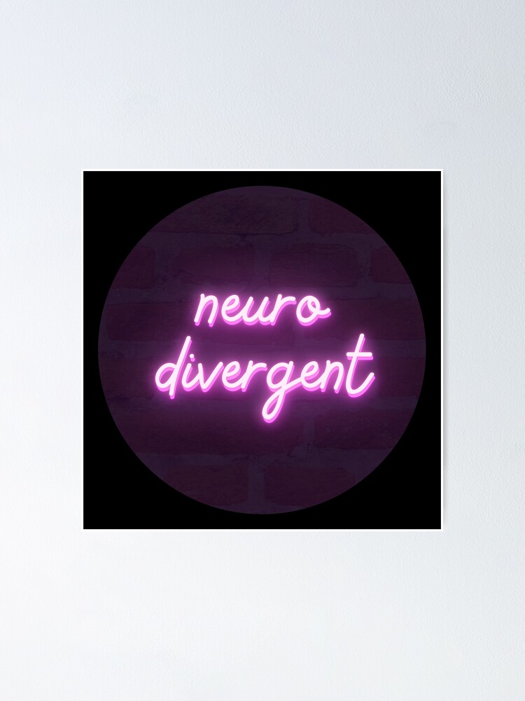 "Neon Pink Neurodivergent Sign" Poster for Sale by seraphmars | Redbubble