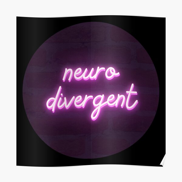 "Neon Pink Neurodivergent Sign" Poster for Sale by seraphmars | Redbubble