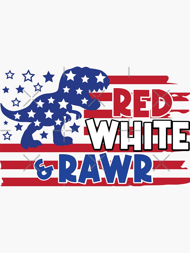 "Red White And Rawr T-rex, 4th Of July Dinosaur American Flag" Sticker ...