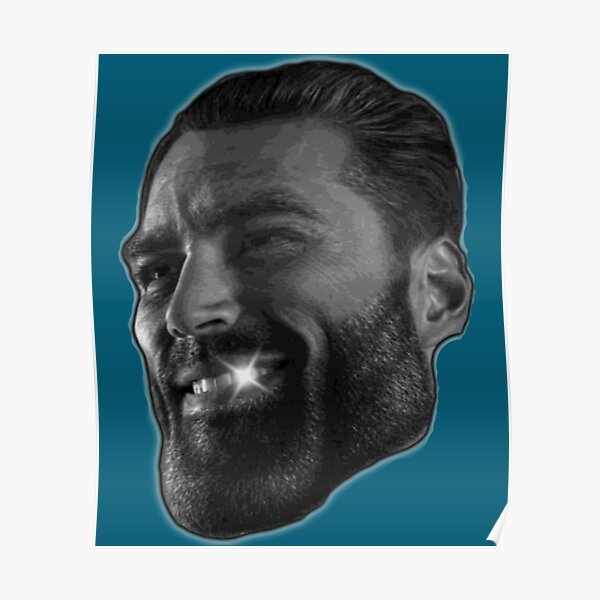 "Gigachad Bling " Poster for Sale by 555Printed | Redbubble