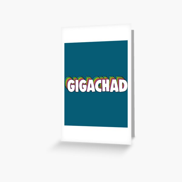 "Gigachad Meme " Greeting Card for Sale by 555Printed | Redbubble