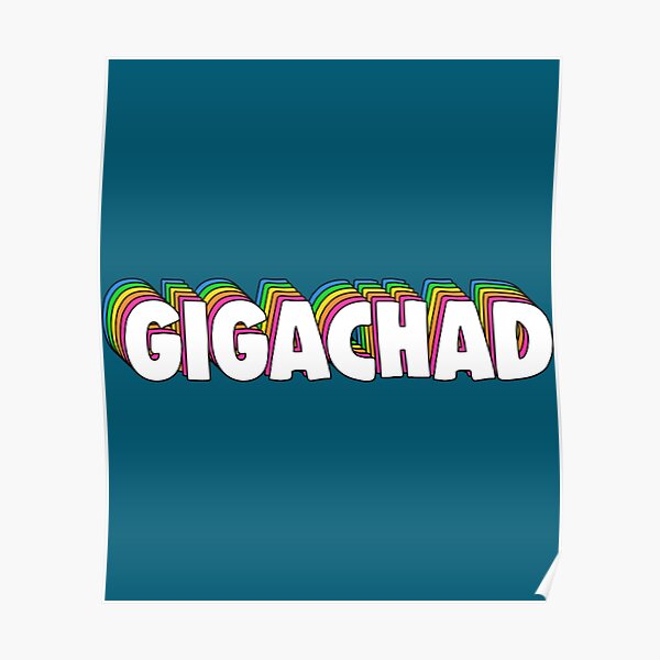 "Gigachad Meme " Poster for Sale by 555Printed | Redbubble