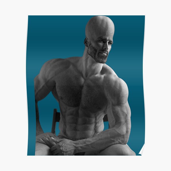 "Gigachad Meme " Poster for Sale by 555Printed | Redbubble
