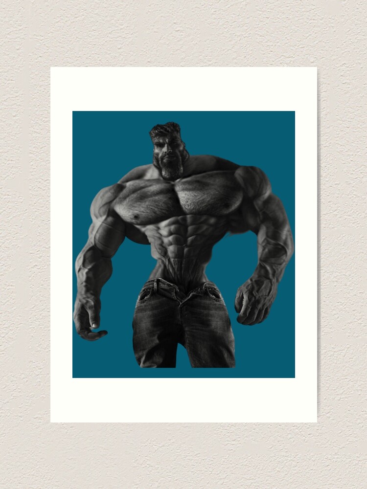 "Gigachad Meme " Art Print for Sale by 555Printed | Redbubble