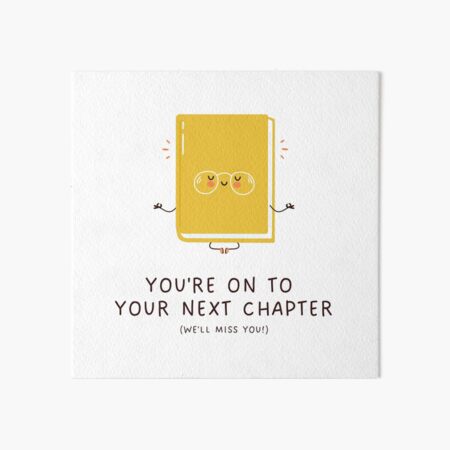 "Next chapter of life - coworker leaving, farewell, goodbye" Art Board ...