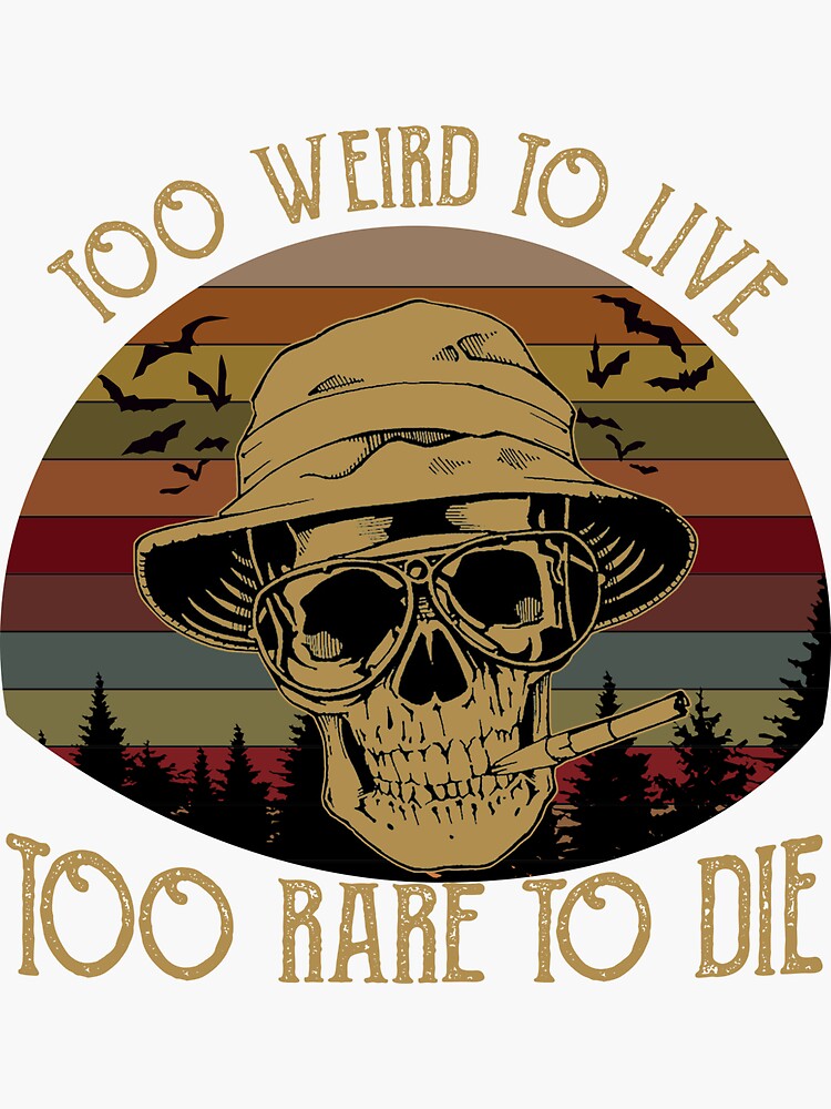 "Too Weird To Live Too Rare To Die Vintage" Sticker for Sale by ...